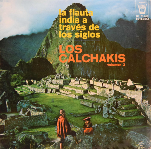 Los Calchakis - La Flauta India A Través De Los Siglos - Vol. 2 - Used ...