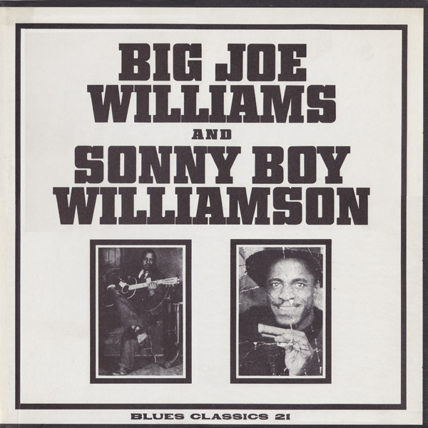 Big Joe Williams - Sonny Boy Williamson - Big Joe Williams And Sonny ...