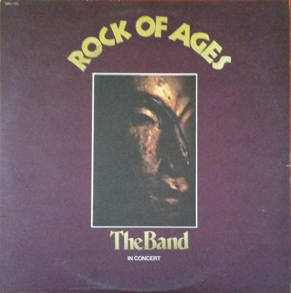 The Band - Rock Of Ages (The Band In Concert) - Used Vinyl - High ...